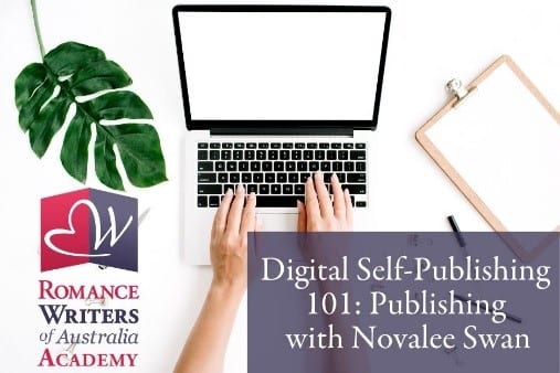 Digital Self-Publishing 101 with Novalee Swan – Romance Writers Australia