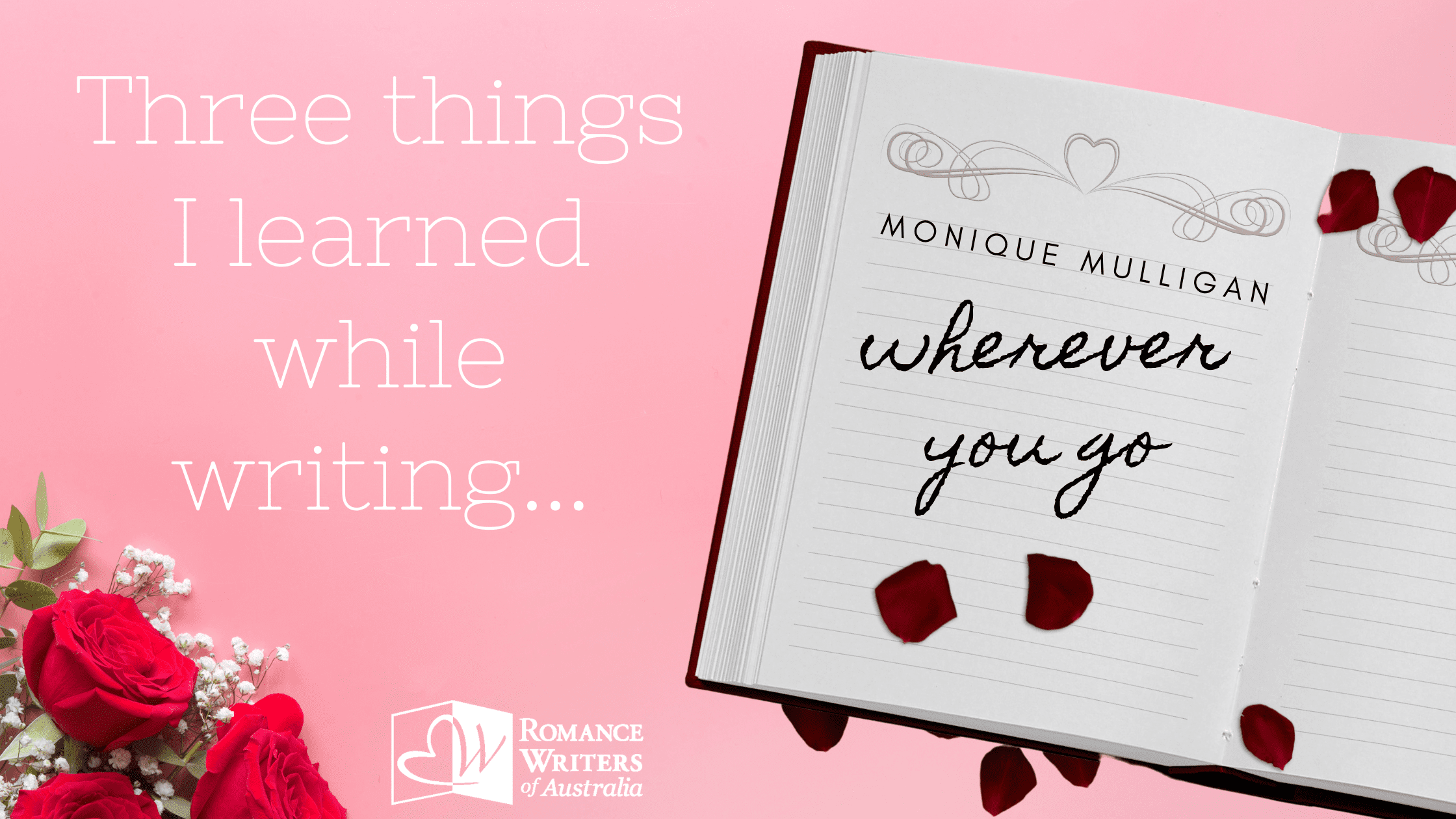 Three things I learned while writing... Wherever You Go – Romance ...