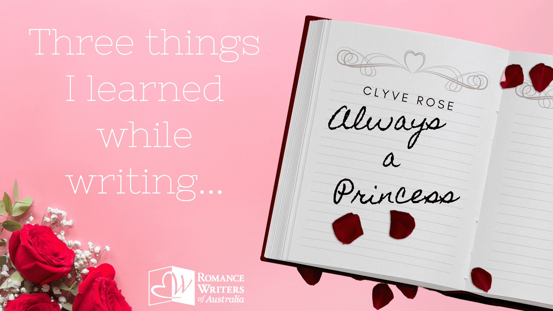 Three things I learned while writing... Always a Princess – Romance ...